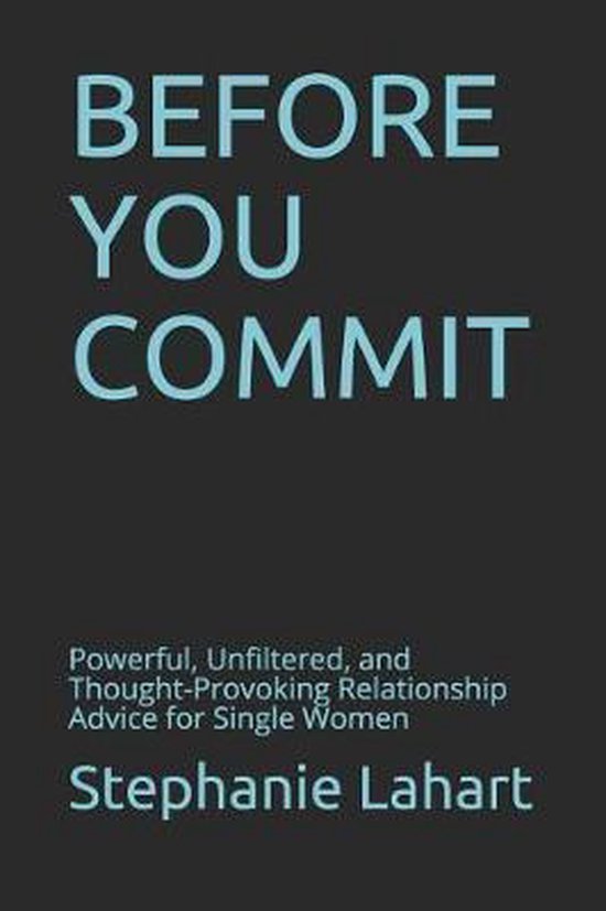 Before You Commit, Stephanie Lahart | 9781797824246 | Boeken | bol.com
