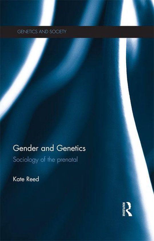 Gender and Genetics (ebook), Kate Reed | 9781135197209 | Boeken | bol.com