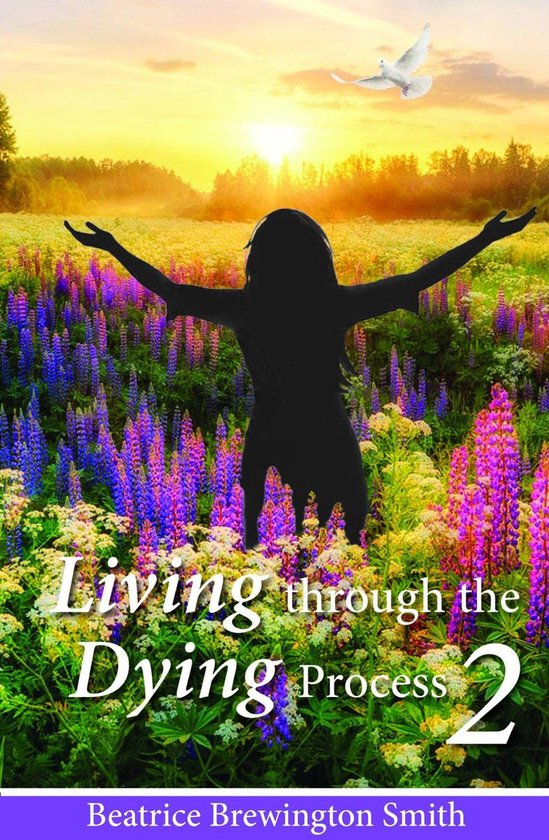 Living Through the Dying Process: Book 2 (ebook), Beatrice Brewington ...