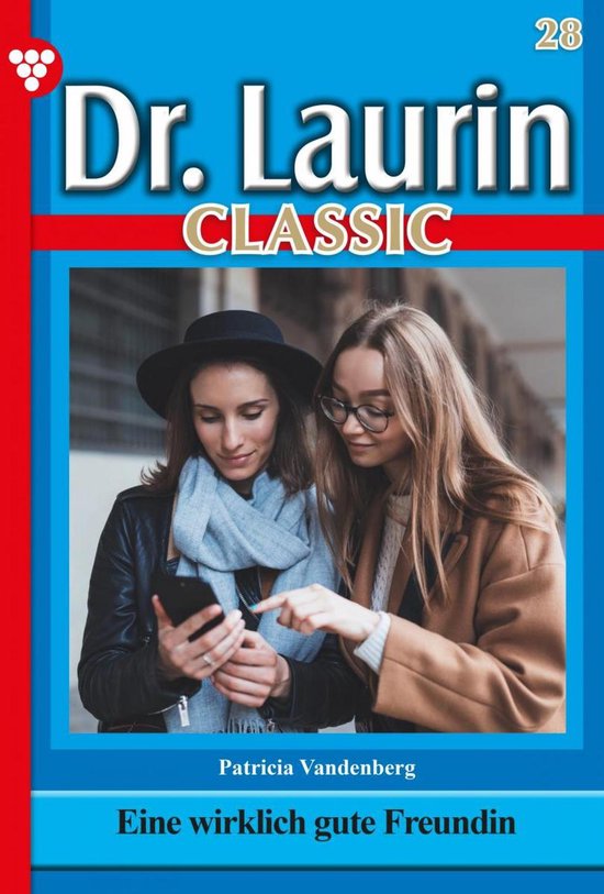 Dr. Laurin Classic 28 – Arztroman (ebook), Patricia Vandenberg ...