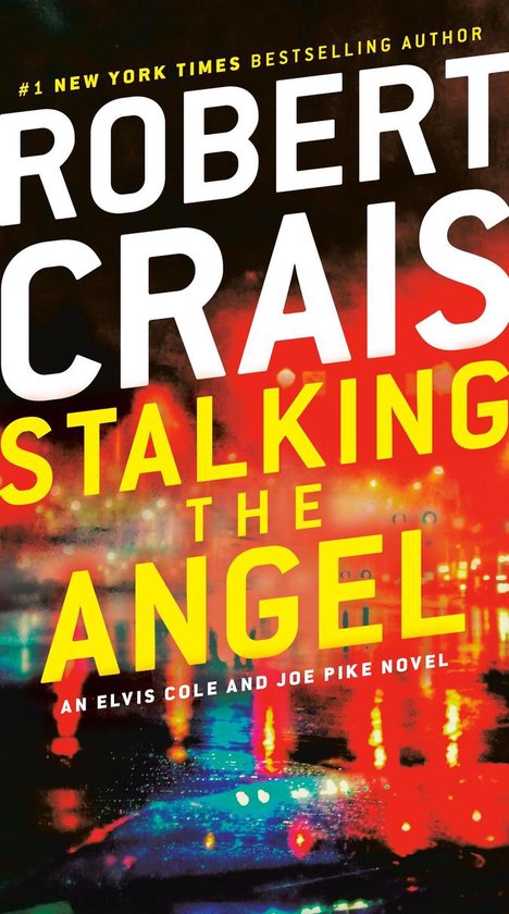 Stalking the Angel An Elvis Cole and Joe Pike Novel 2, Robert Crais ...