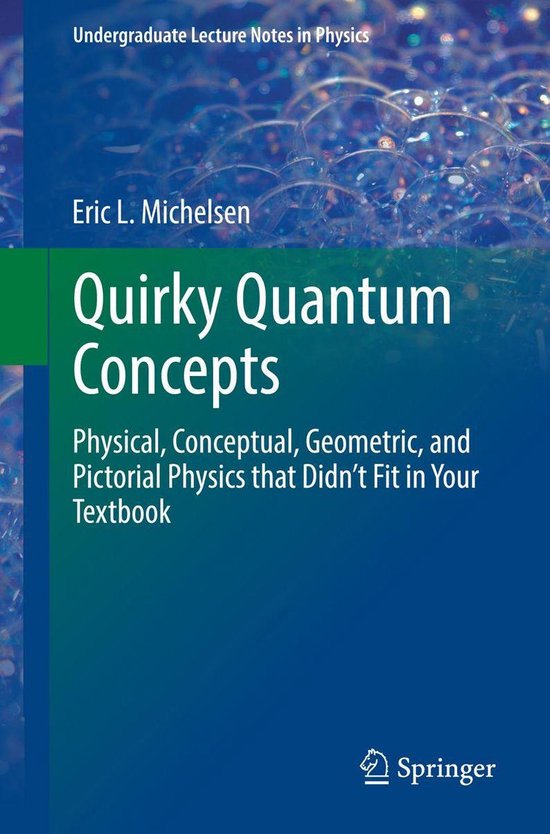 Undergraduate Lecture Notes in Physics - Quirky Quantum Concepts (ebook ...