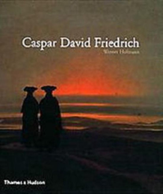 Caspar David Friedrich, Werner Hofmann | 9780500092958 | Boeken | bol