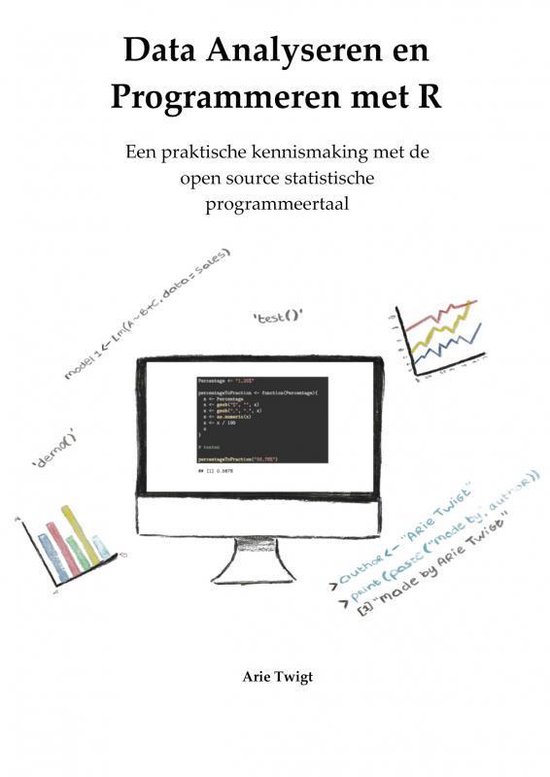 Data analyseren en programmeren met R, Arie Twigt | 9789402152067 ...