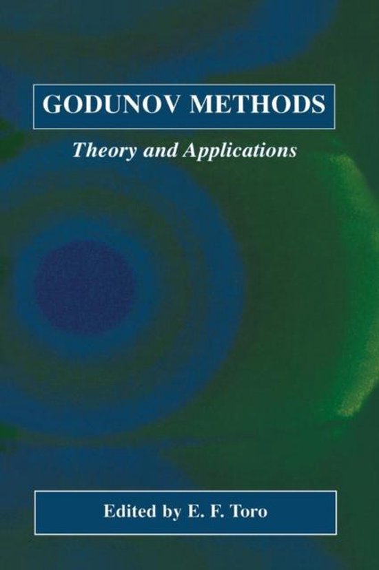 Godunov Methods | 9780306466014 | E. F. Toro | Boeken | bol.com