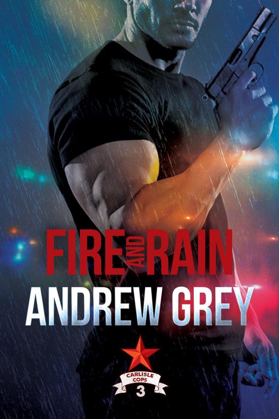 Fire and Rain (ebook), Andrew Grey | 9781634768504 | Boeken | bol.com