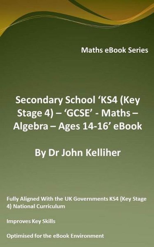 Secondary School ‘KS4 (Key Stage 4) - Maths – Algebra– Ages 14-16 ...