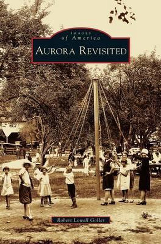 Aurora Revisited, Robert Lowell Goller | 9781531650186 | Boeken | bol