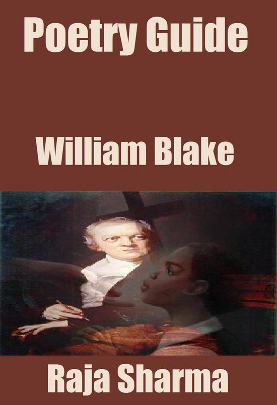 Poetry Guides 8 - Poetry Guide: William Blake (ebook), Raja Sharma ...