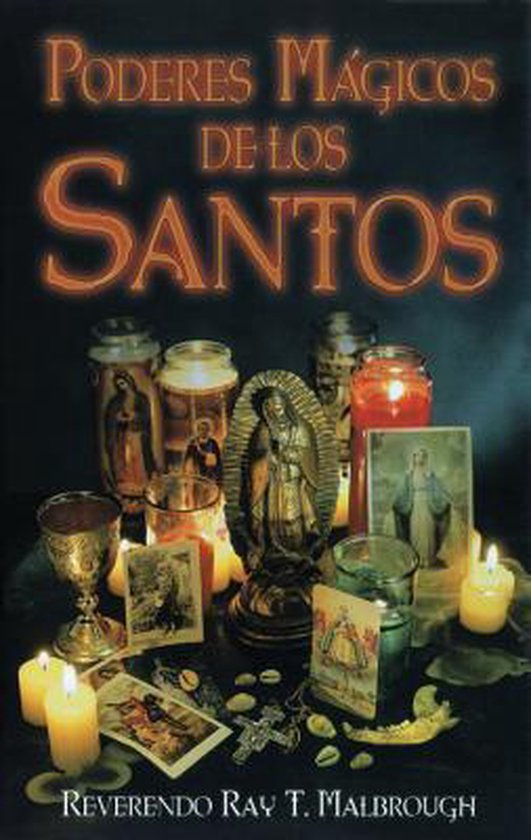 Poderes Magicos de Los Santos, REV Ray T Malbrough | 9781567184532 ...