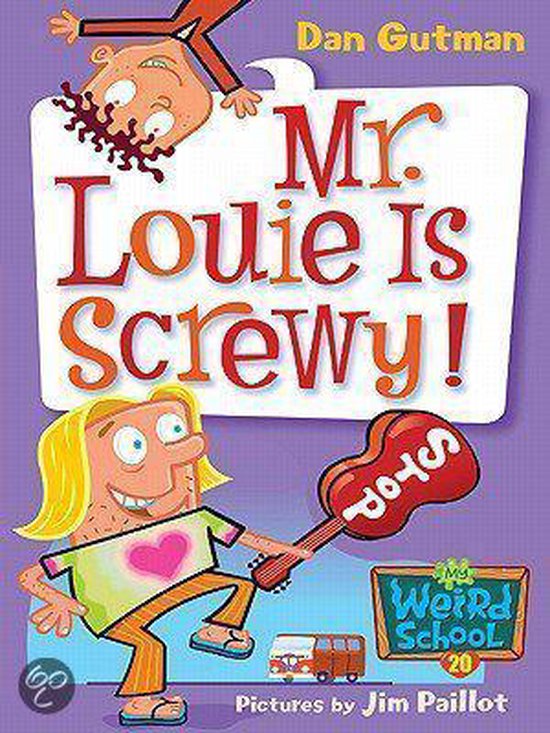 Mr. Louie is Screwy! (ebook), Dan Gutman | 9780061732041 | Boeken | bol.com