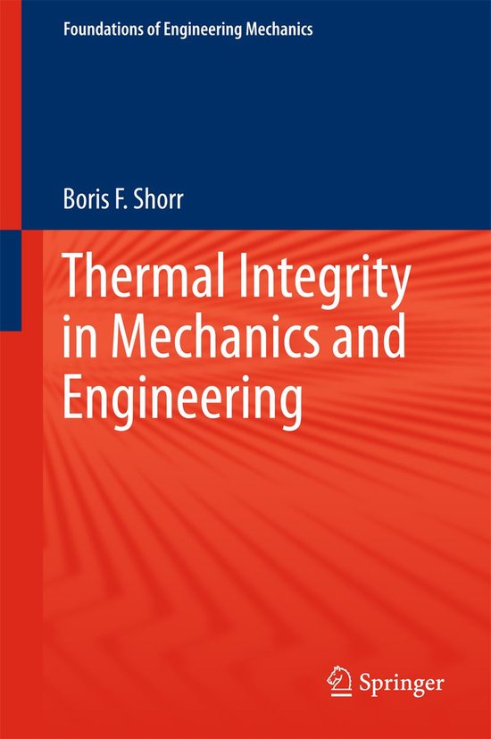 Foundations of Engineering Mechanics - Thermal Integrity in Mechanics and Engineering... | bol.com