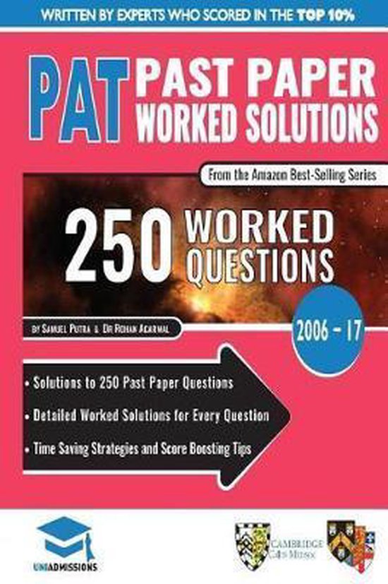 PAT Past Paper Worked Solutions: Detailed Step-By-Step Explanations for ...
