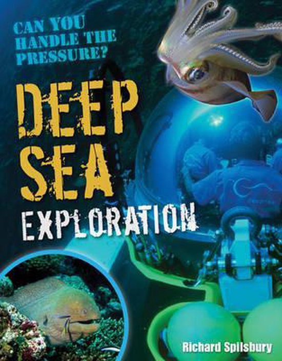 Deep Sea Exploration | 9781408124321 | Richard Spilsbury | Boeken | bol.com