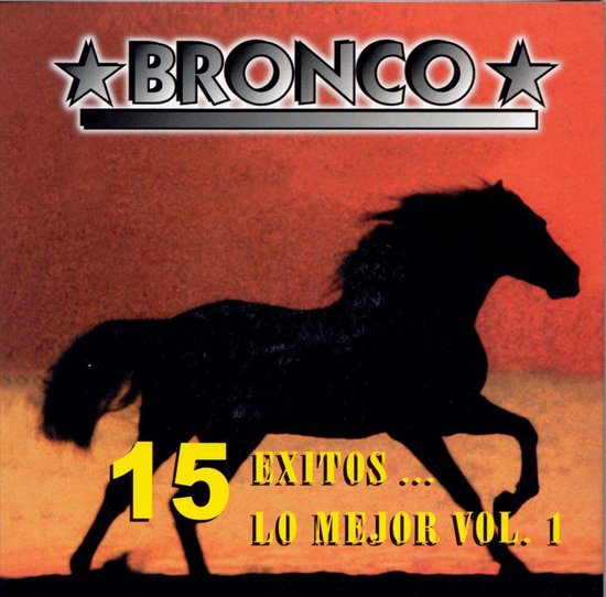 15 Exitos, Vol. 1, Bronco | CD (album) | Muziek | bol