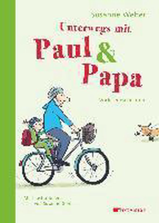 Unterwegs mit Paul & Papa, Susanne Weber | 9783958540729 | Boeken | bol.com