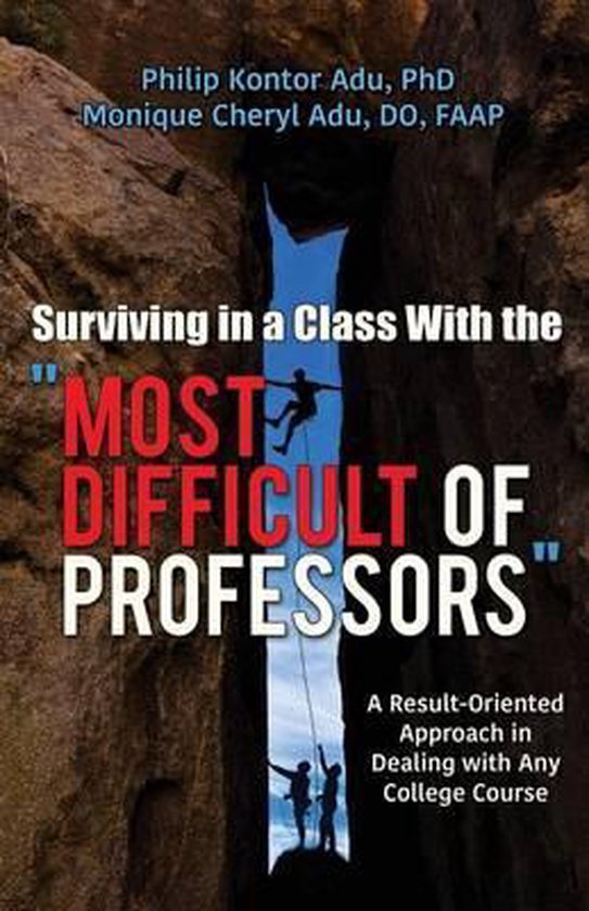 Surviving in a Class With the "Most Difficult of Professors", Philip ...