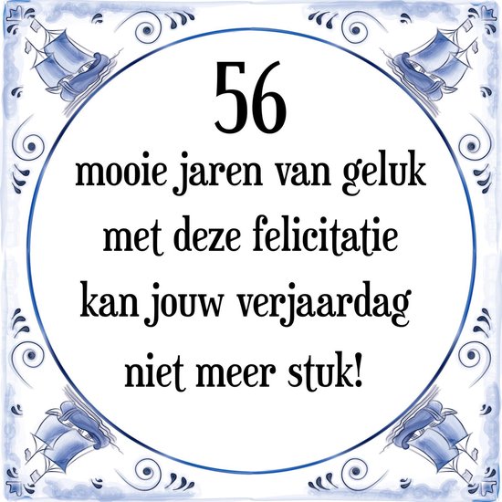 Verjaardag Tegeltje met Spreuk (56 jaar: 56 mooie jaren van geluk, met ...