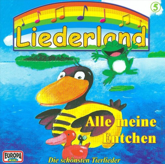 Liederland 5: Alle Meine Entchen, various artists | CD (album) | Muziek ...