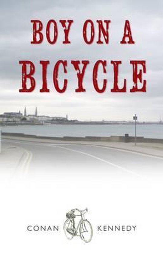 Boy on a Bicycle, Conan Kennedy | 9780907677468 | Boeken | bol
