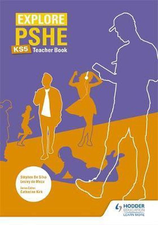 Explore PSHE for Key Stage 5 Teacher Book | 9781510477469 | Lesley De ...