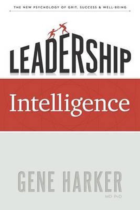 Leadership Intelligence | 9781499730975 | Gene Harker Md Phd | Boeken | bol