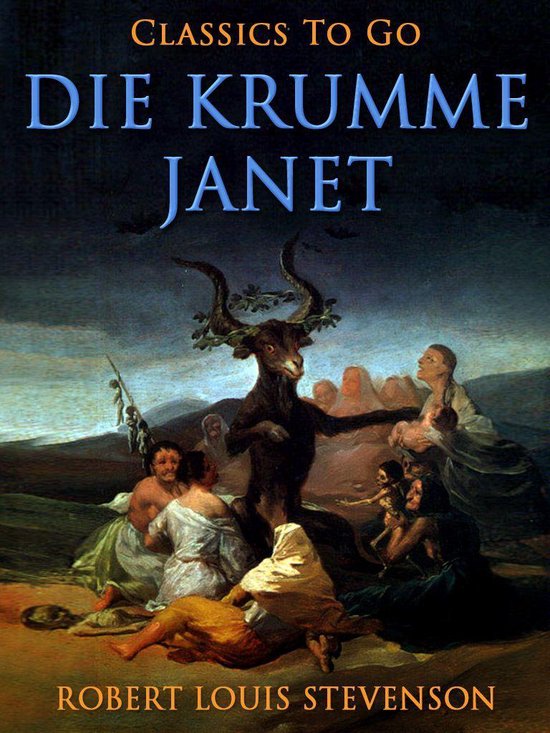 Classics To Go - Die krumme Janet (ebook), Robert Louis Stevenson ...