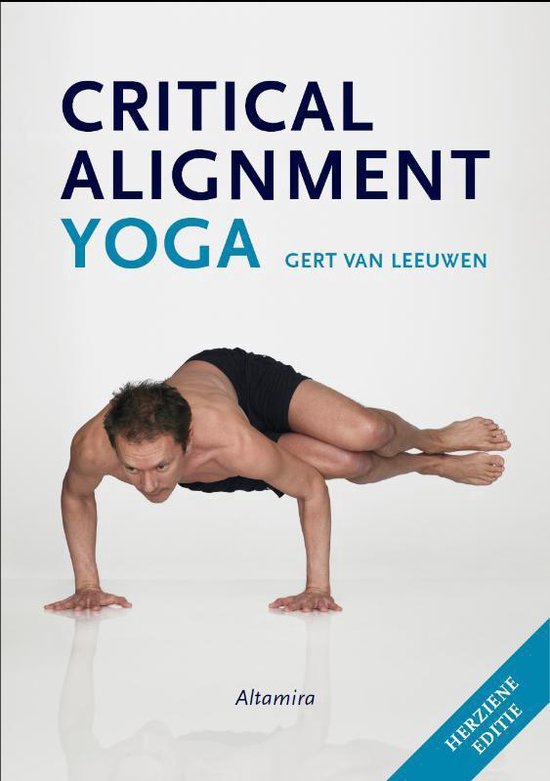 Critical alignment yoga, Gert van Leeuwen | 9789069639673 | Boeken | bol