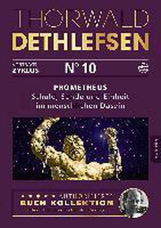 Prometheus - Schuld, Sünde und Einheit im menschlichen Dasein, Thorwald ...