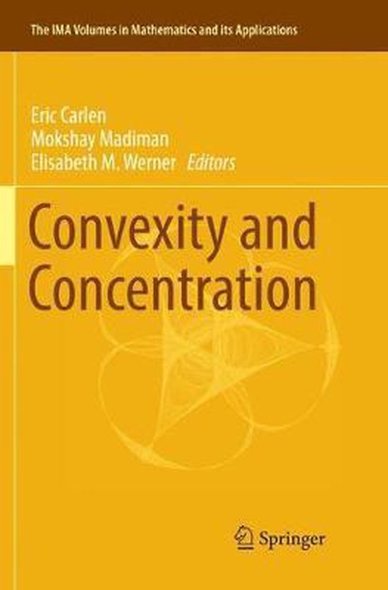 The IMA Volumes in Mathematics and its Applications- Convexity and ...