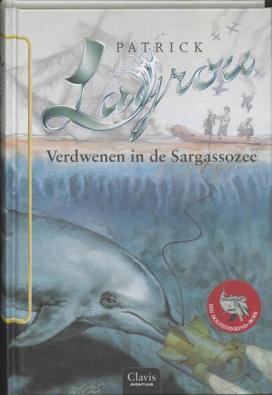 Dolfijnenkind 5 - Verdwenen in de Sargassozee, Patrick Lagrou ...