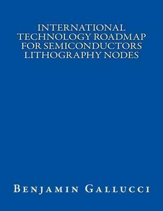 International Technology Roadmap for Semiconductors Lithography Nodes ...