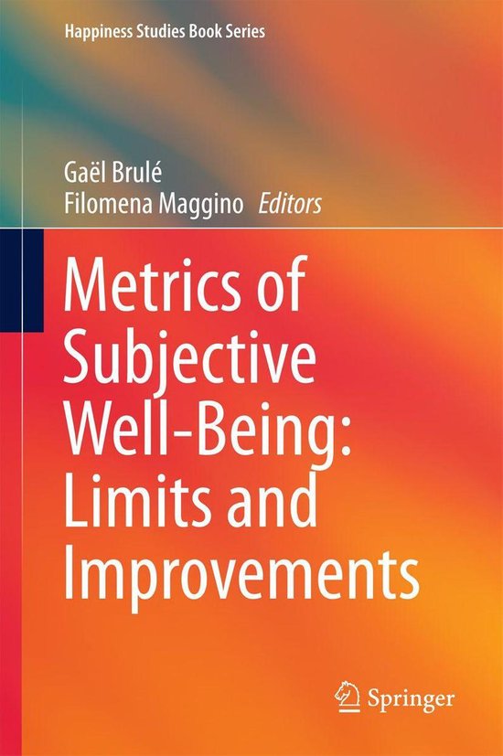 Happiness Studies Book Series - Metrics of Subjective Well-Being ...