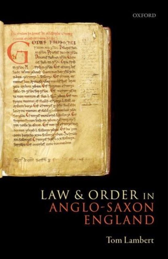 Law and Order in Anglo-Saxon England | 9780198786313 | Tom Lambert | Boeken | bol