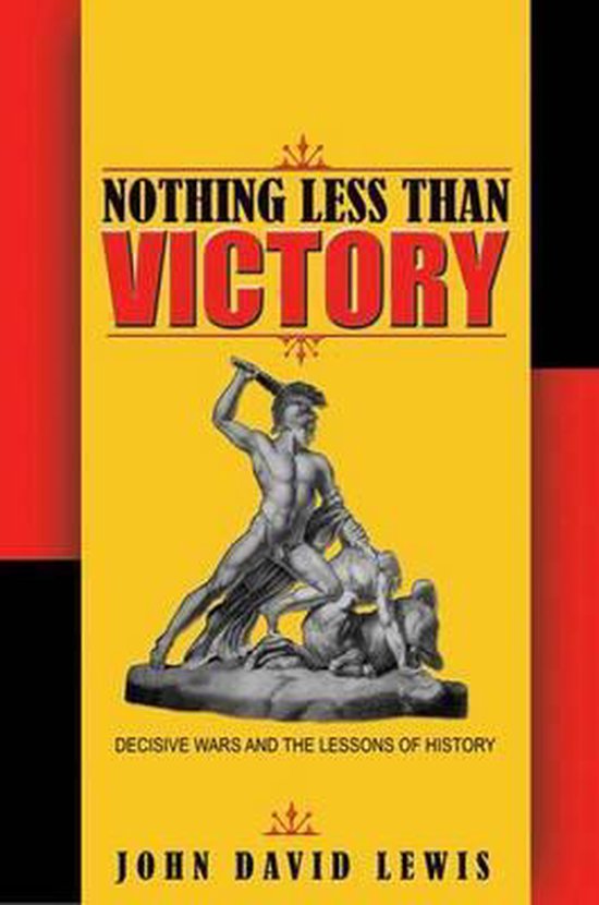 Nothing Less Than Victory | 9780691135182 | John David Lewis | Boeken | bol