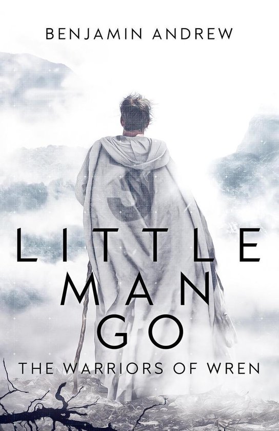Little Man Go 1 - The Warriors of Wren (ebook), Benjamin Andrew ...
