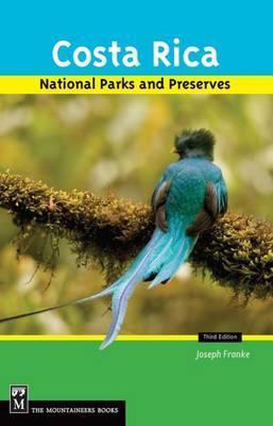 Costa Rica's National Parks and Preserves, Joseph Franke ...
