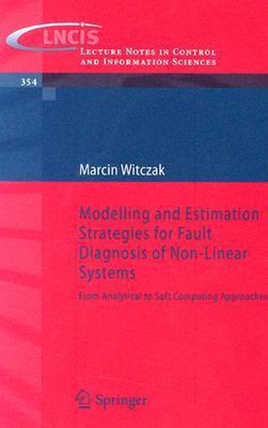 Modelling And Estimation Strategies For Fault Diagnosis Of Non Linear Systems