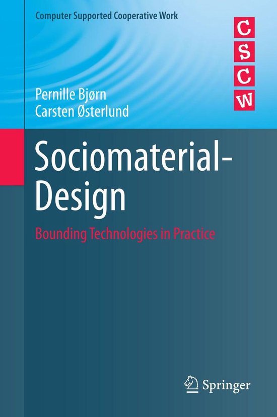 Computer Supported Cooperative Work - Sociomaterial-Design (ebook), Carsten Osterlund... | bol