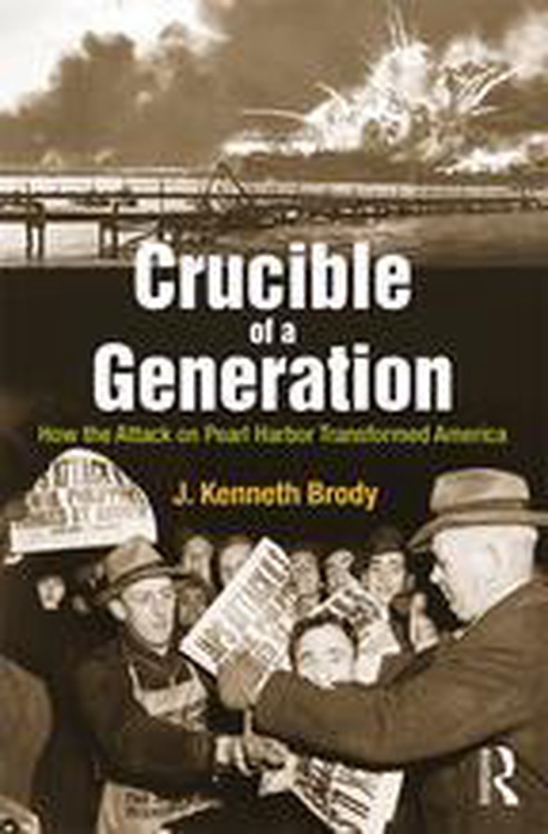 Crucible of a Generation (ebook), J. Kenneth Brody | 9781351624329 ...