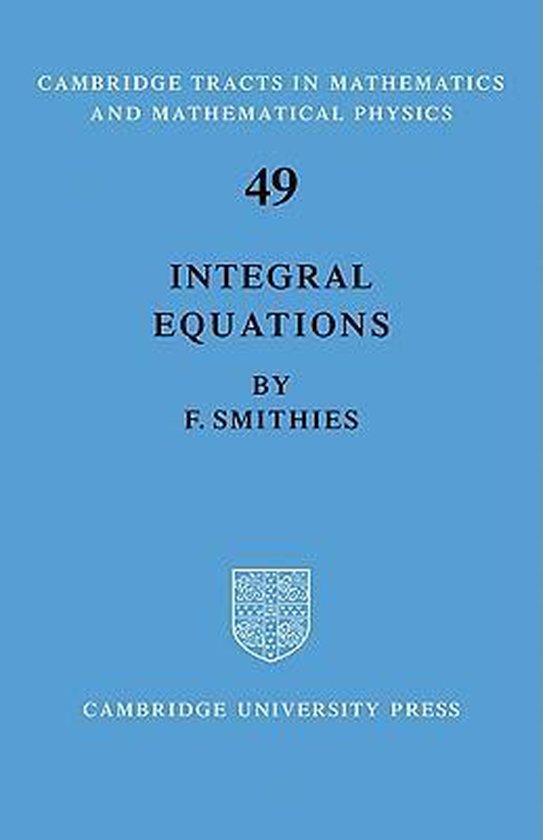 Integral Equations | 9780521100038 | Smithies | Boeken | bol