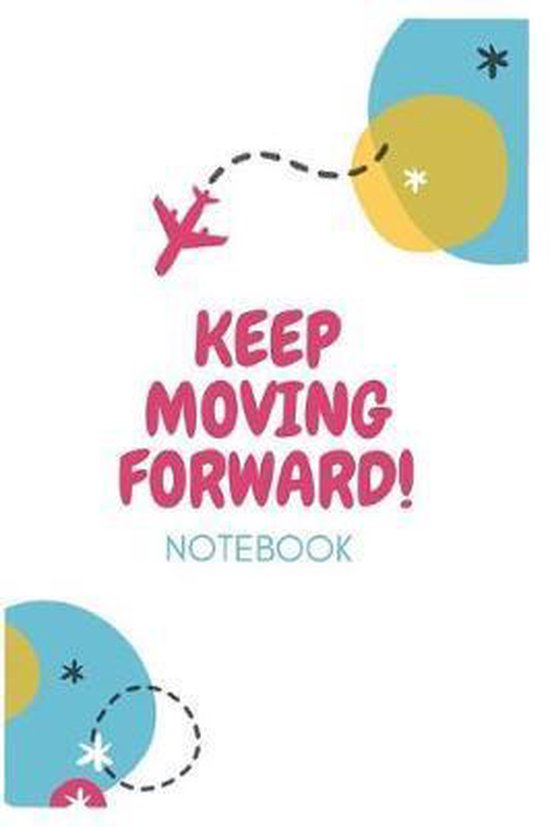 Keep Moving Forward, Lily Notebook | 9781073423125 | Boeken | bol.com
