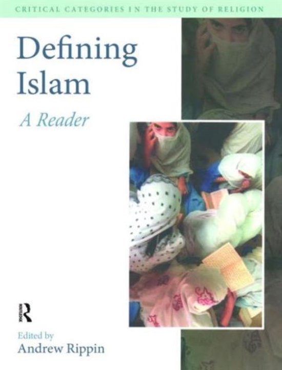 Critical Categories in the Study of Religion- Defining Islam ...