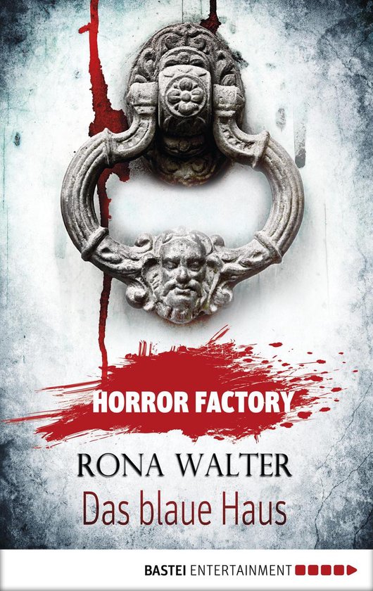 Horror Factory 26 - Horror Factory - Das blaue Haus (ebook), Rona ...
