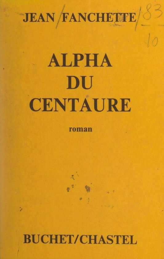 Alpha du centaure (ebook), Jean Fanchette | 9782402309622 | Boeken ...