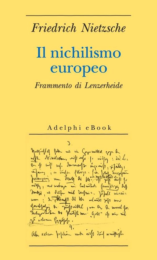 Opere di Friedrich Nietzsche 22 - Il nichilismo europeo (ebook ... Opere di Friedrich Nietzsche 22 - Il nichilismo europeo (ebook ...