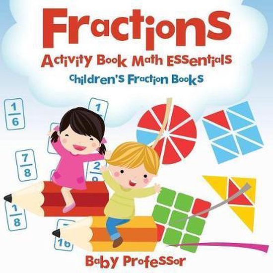 Fractions Activity Book Math Essentials | 9781683263791 | Baby ...