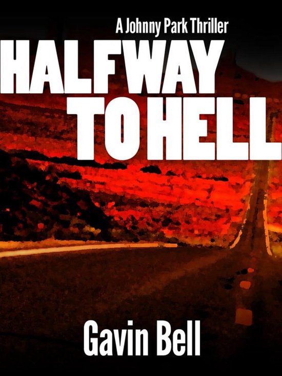 Halfway to Hell (ebook), Gavin Bell | 9781301411283 | Boeken | bol.com