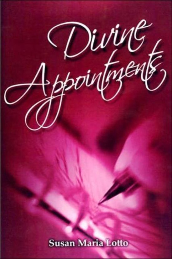 Divine Appointments, Susan Maria Lotto | 9781413491678 | Boeken | bol.com