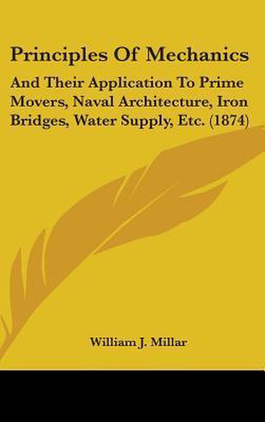 Principles Of Mechanics, William J. Millar | 9781437185355 | Boeken ...